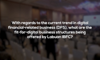 Labuan IBFC | Asia’s Premier International Financial Hub